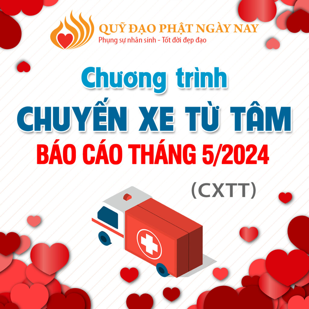 BÁO CÁO CHƯƠNG TRÌNH “CHUYẾN XE TỪ TÂM” (CXTT) THÁNG 05/2024 - Quỹ Đạo ...